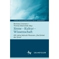 Studien Zur Philosophie Des 20. Und 21. Sinne - Kultur - Wissenschaft: 100 Jahre Helmuth ...