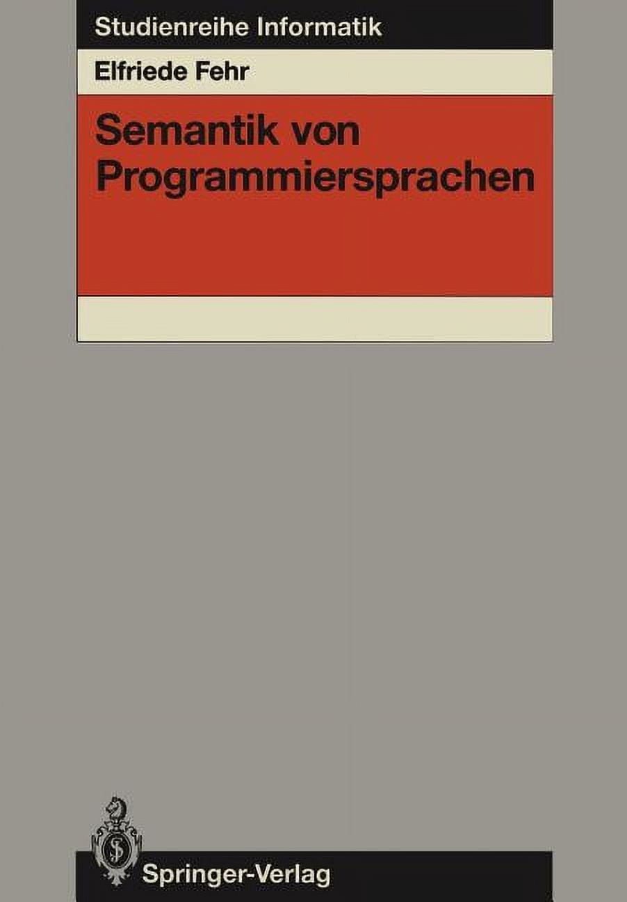 Studienreihe Informatik: Semantik Von Programmiersprachen (Paperback ...