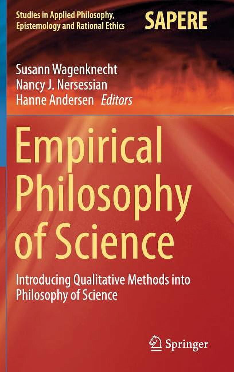 Studies in Applied Philosophy, Epistemology and Rational Eth: Empirical Philosophy of Science ...
