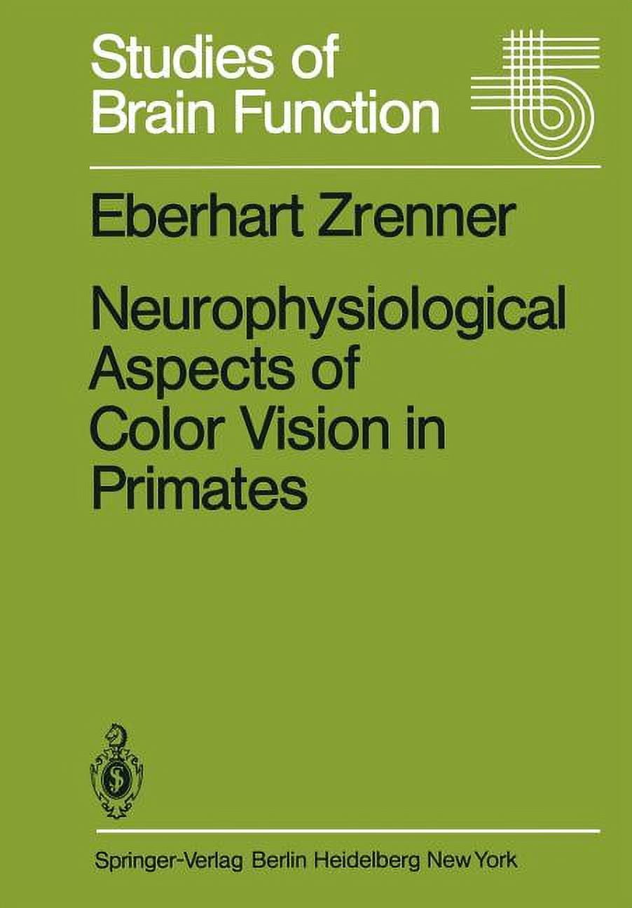 Studies of Brain Function: Neurophysiological Aspects of Color Vision ...