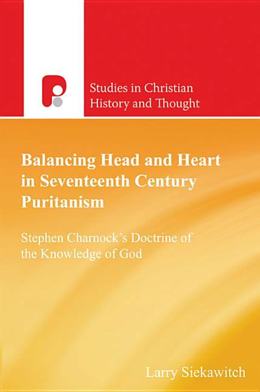 Studies in Christian History and Thought: Balancing Head and Heart in ...
