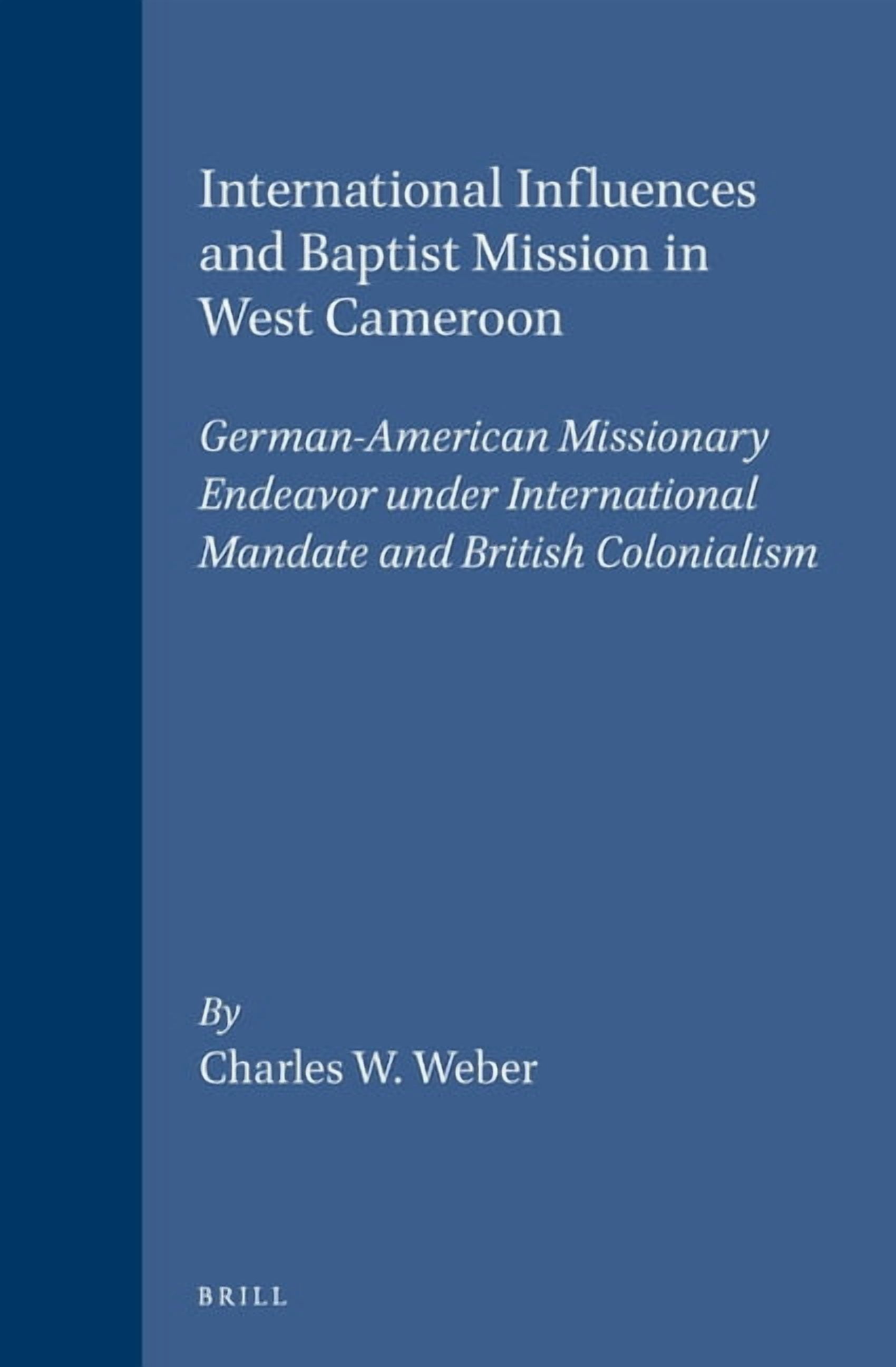 Studies in Christian Mission International Influences and Baptist ...
