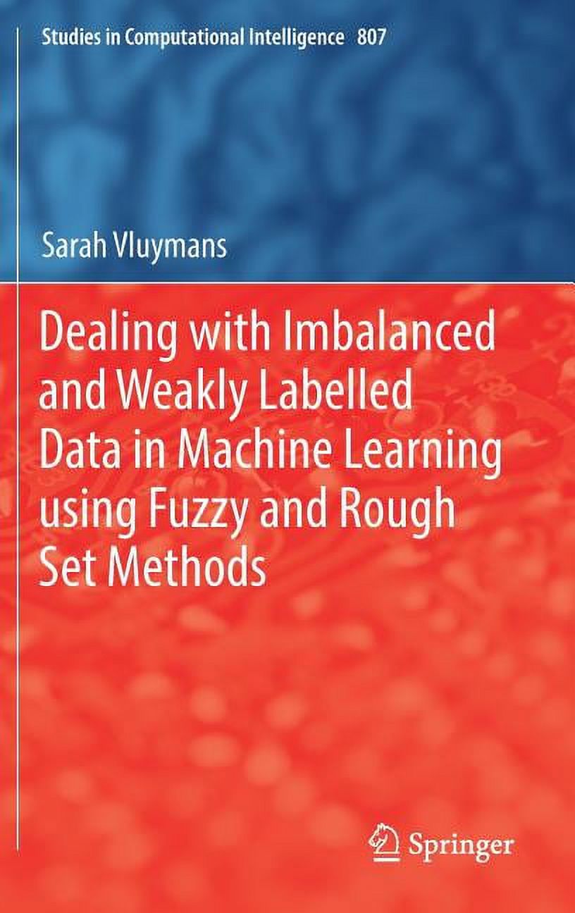 Studies in Computational Intelligence: Dealing with Imbalanced and Weakly Labelled Data in ...