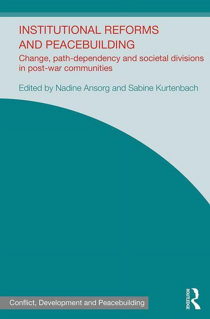 Studies in Conflict, Development and Pea Institutional Reforms and ...