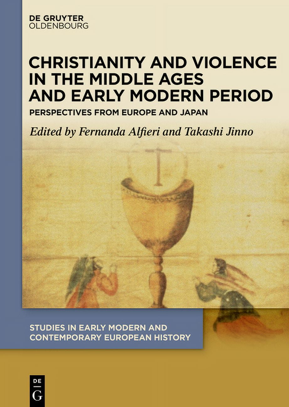 Studies in Early Modern and Contemporary Christianity and Violence in ...