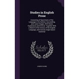 Studies in English Prose : Consisting of Specimens of the Language in ...