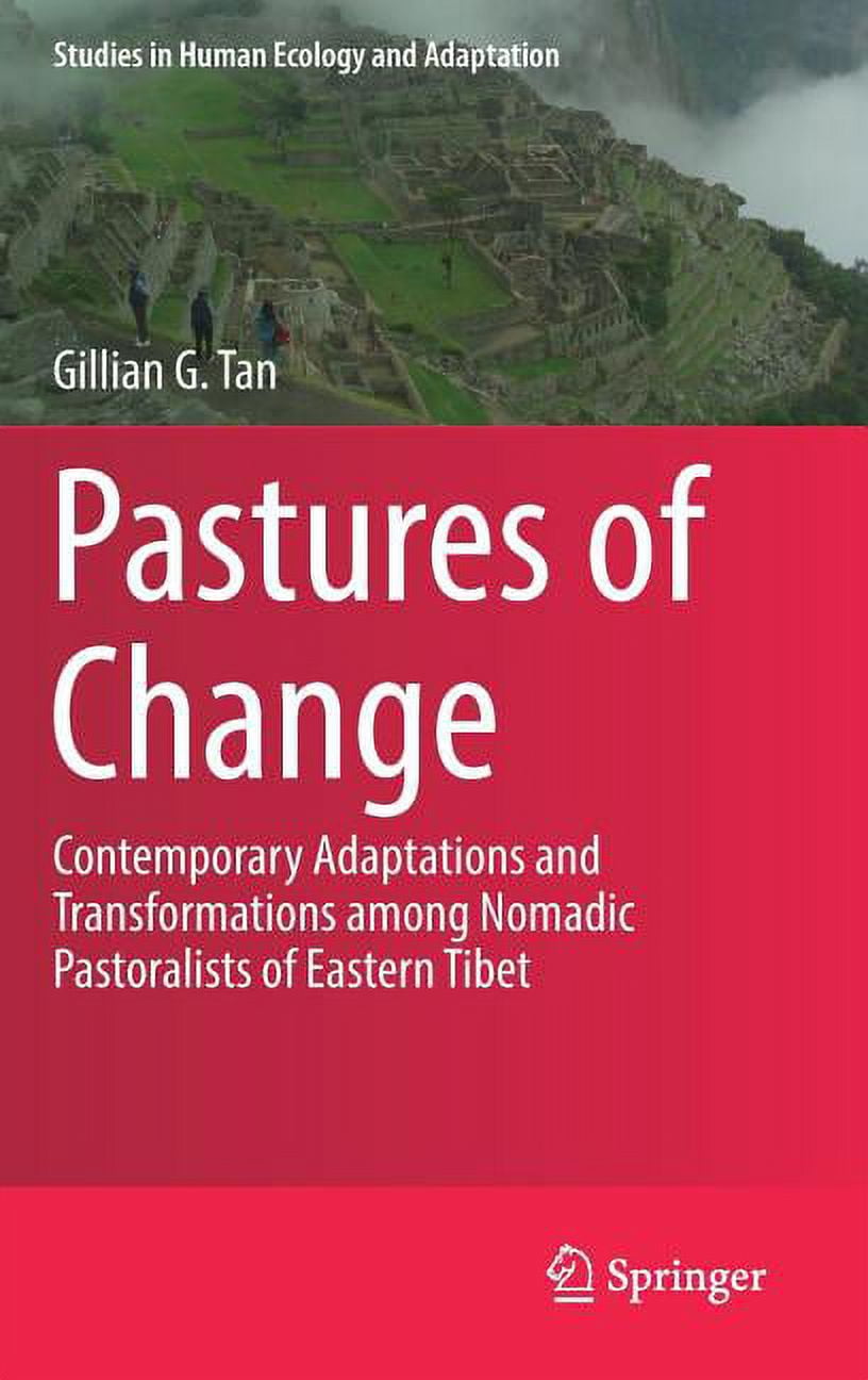 Studies in Human Ecology and Adaptation Pastures of Change ...