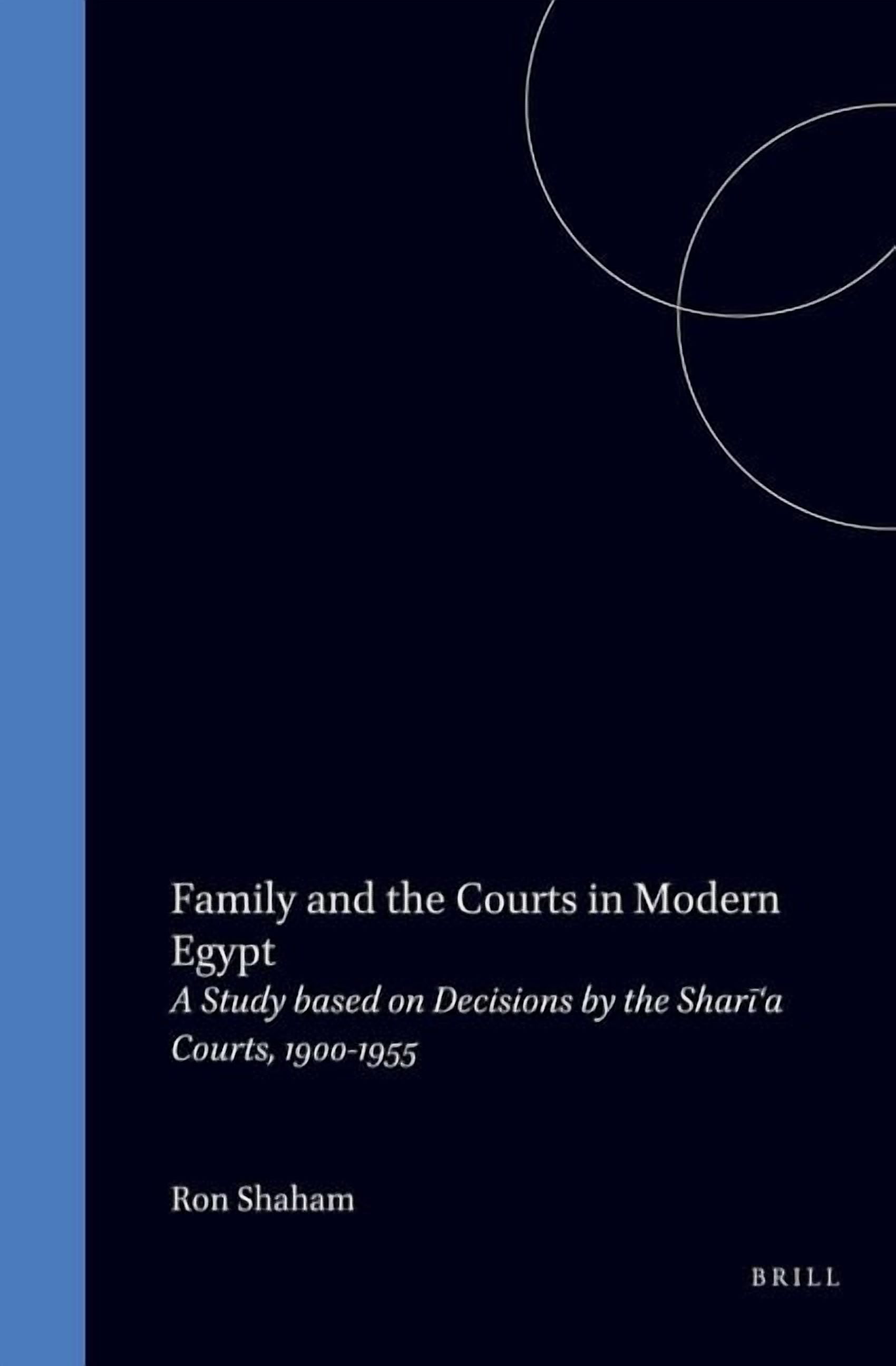 Studies in Islamic Law and Society Family and the Courts in Modern ...