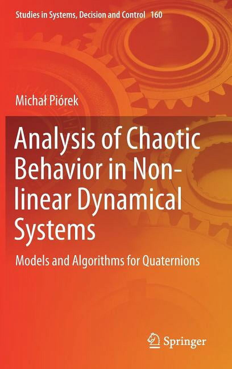 Studies in Systems, Decision and Control: Analysis of Chaotic Behavior in Non-Linear Dynamical ...