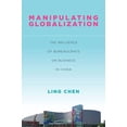 Studies of the Walter H. Shorenstein Asi Manipulating Globalization ...