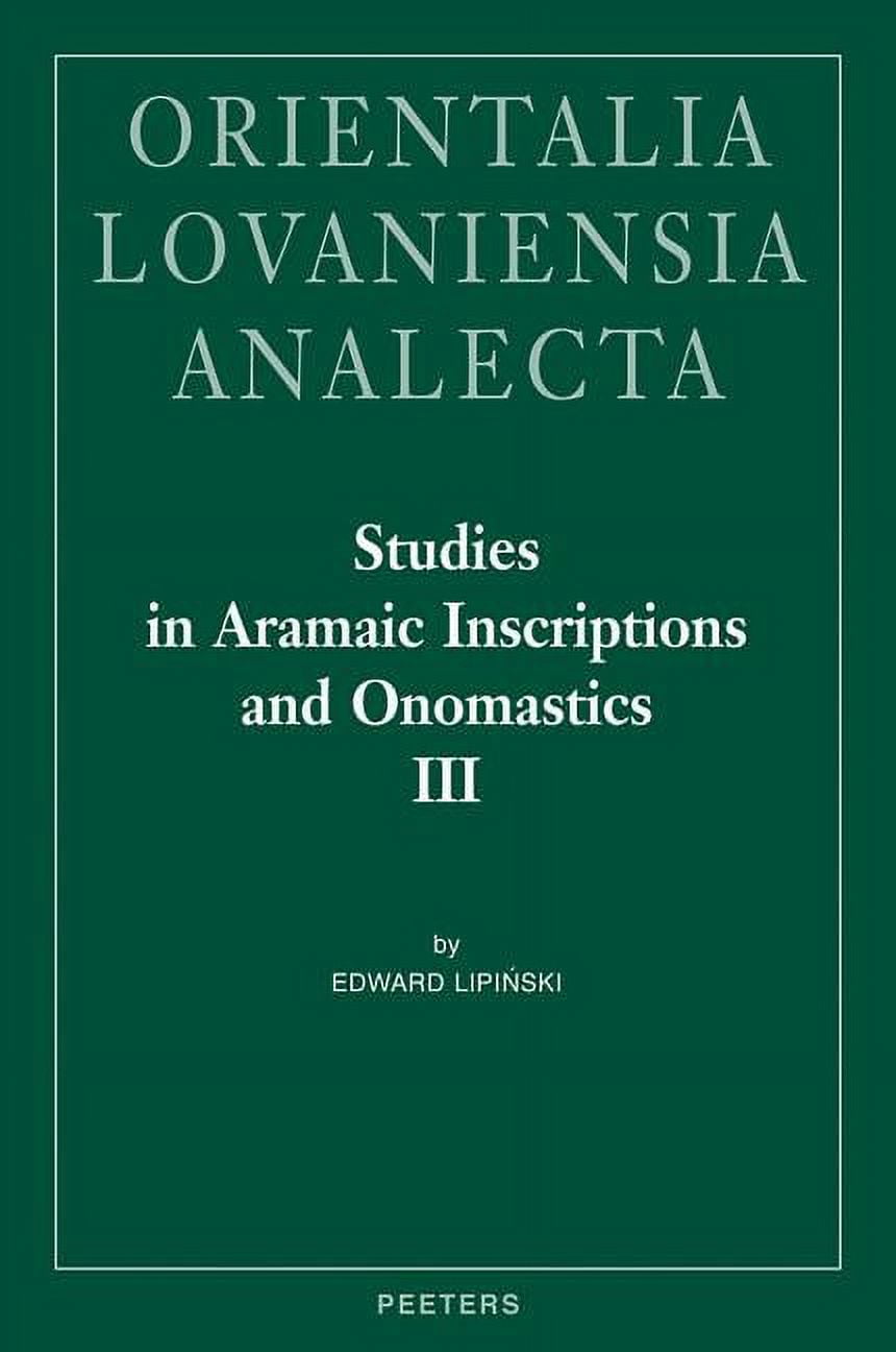 Studies in Aramaic Inscriptions and Onomastics III: Ma'lana, (Hardcover ...