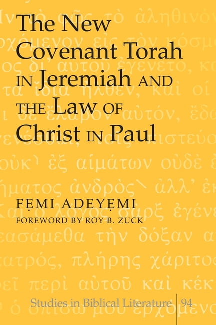 Studies in Biblical Literature: The New Covenant Torah in Jeremiah and ...