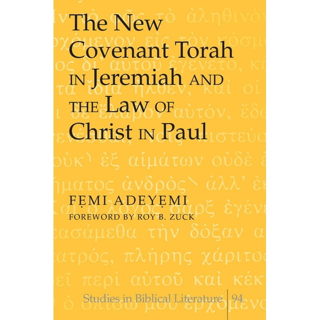 Studies in Biblical Literature: The New Covenant Torah in Jeremiah and ...
