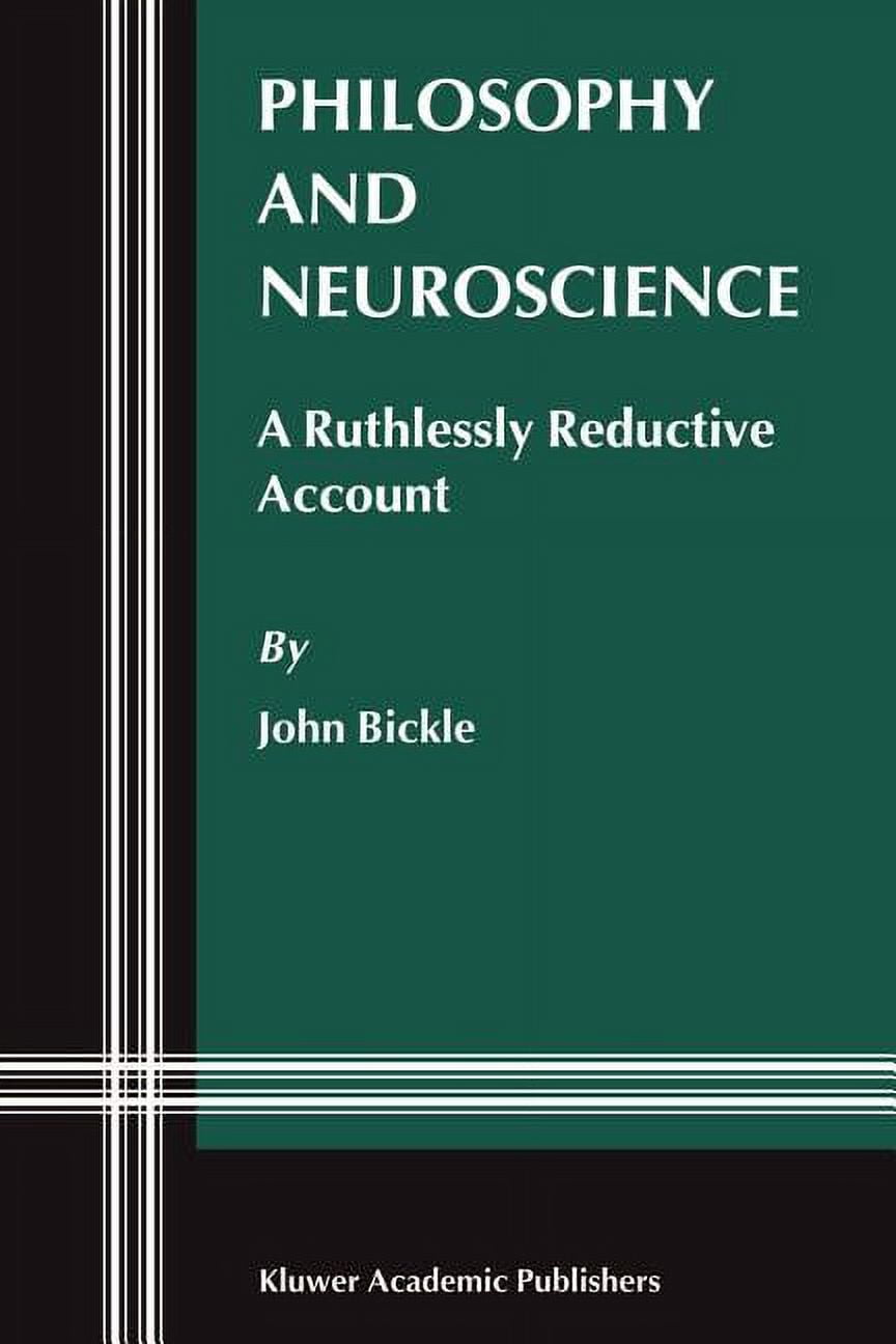 Studies in Brain and Mind: Philosophy and Neuroscience: A Ruthlessly ...