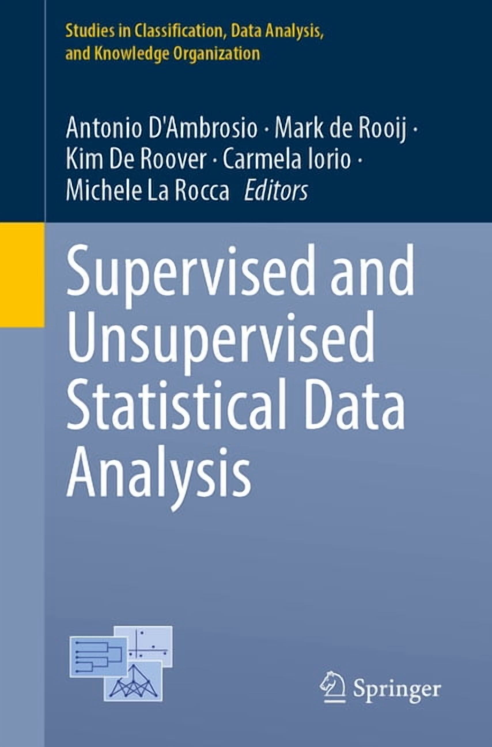 Studies in Classification, Data Analysis Supervised and Unsupervised Statistical Data Analysis ...