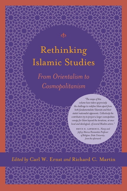 Studies in Comparative Religion Rethinking Islam Studies: From ...