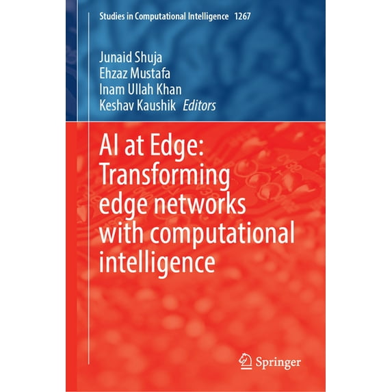 Studies in Computational Intelligence AI at Edge: Transforming Edge ...
