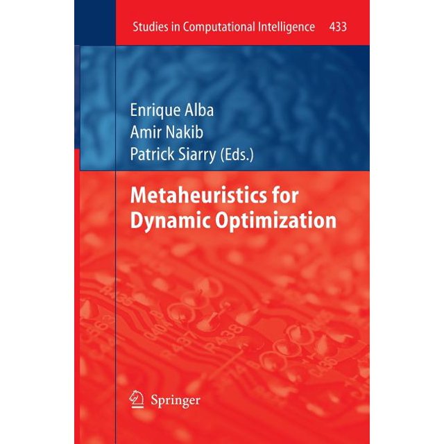 Studies in Computational Intelligence: Metaheuristics for Dynamic Optimization (Paperback ...