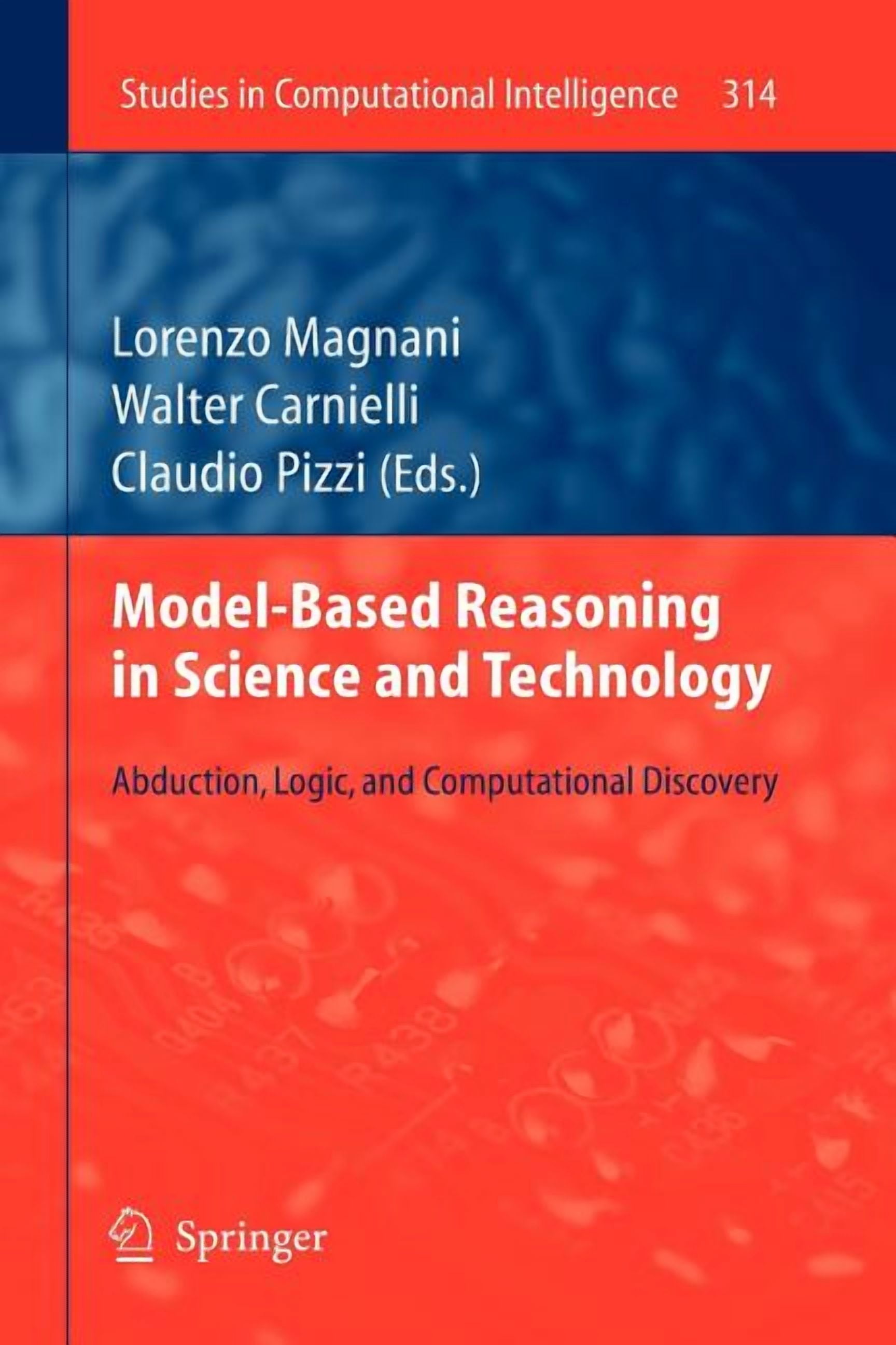 Studies in Computational Intelligence Model-Based Reasoning in Science ...