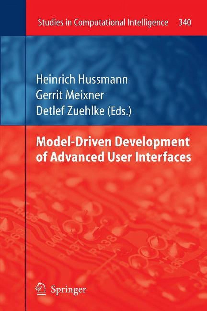 Studies in Computational Intelligence Model-Driven Development of Advanced User Interfaces, Book ...