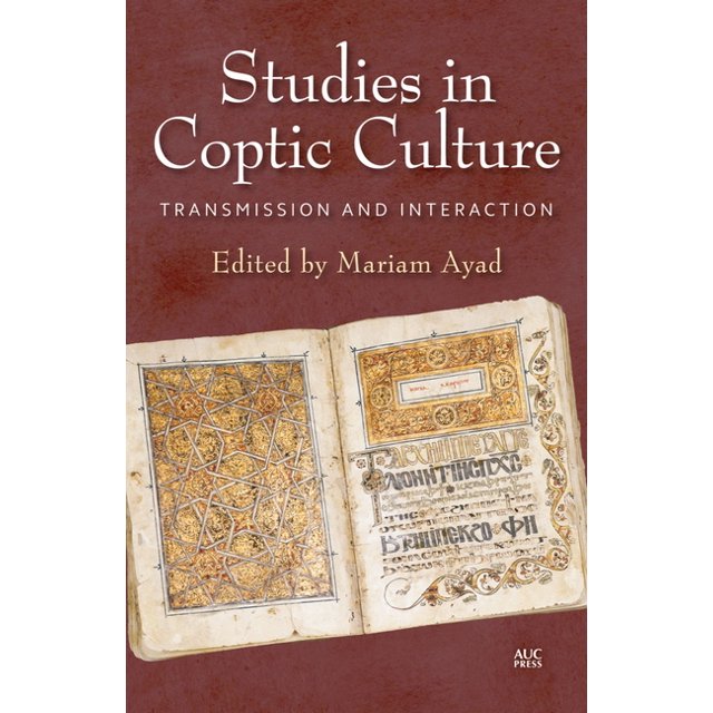 Studies in Coptic Culture: Transmission and Interaction (Hardcover ...