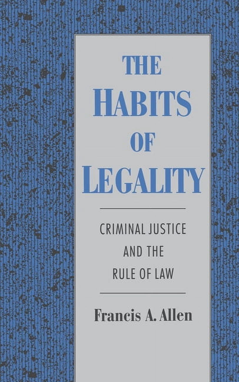 Studies in Crime and Public Policy The Habits of Legality: Criminal ...