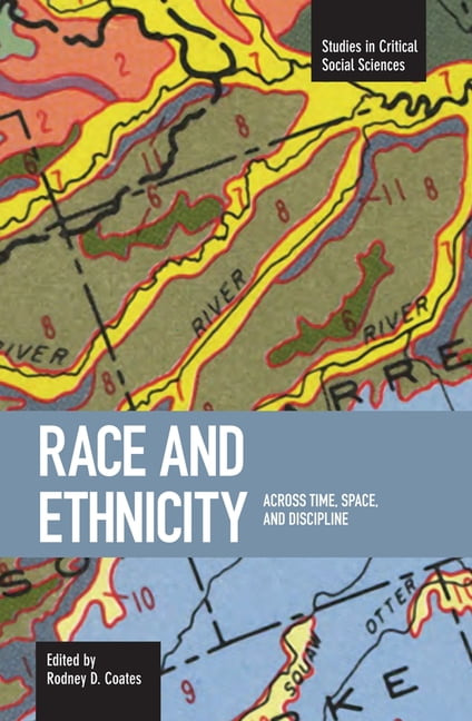 Studies in Critical Social Sciences Race and Ethnicity: Across Time ...