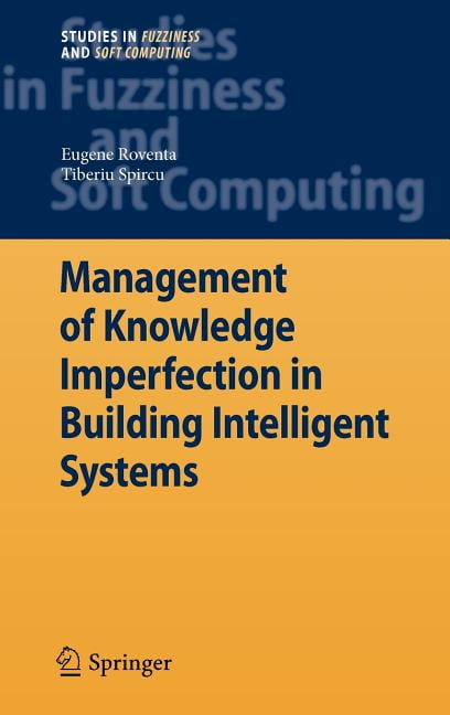 Studies in Fuzziness and Soft Computing Management of Knowledge ...