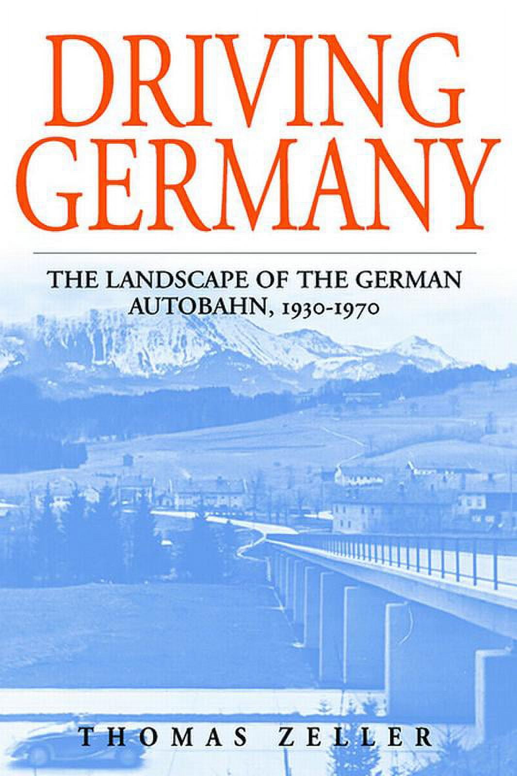Studies in German History Driving Germany: The Landscape of the German ...