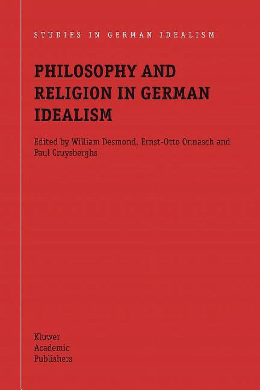 Studies in German Idealism Philosophy and Religion in German Idealism ...