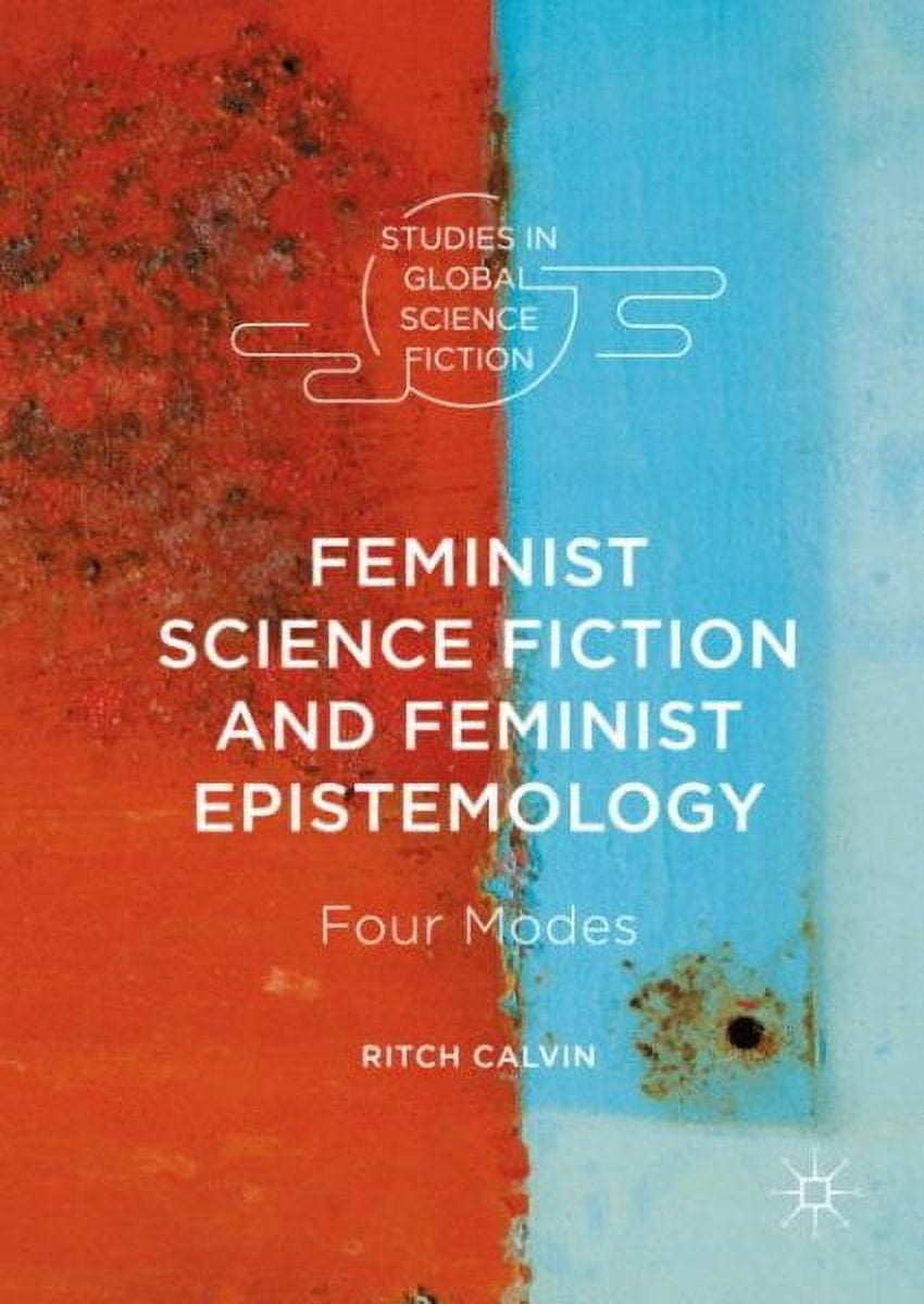 Studies in Global Science Fiction: Feminist Science Fiction and ...