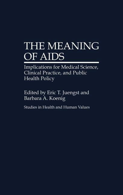 Studies in Health and Human Values The Meaning of AIDS, Book 1 ...