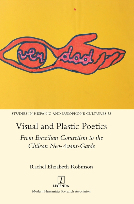 Studies in Hispanic and Lusophone Cultures: Visual and Plastic Poetics ...
