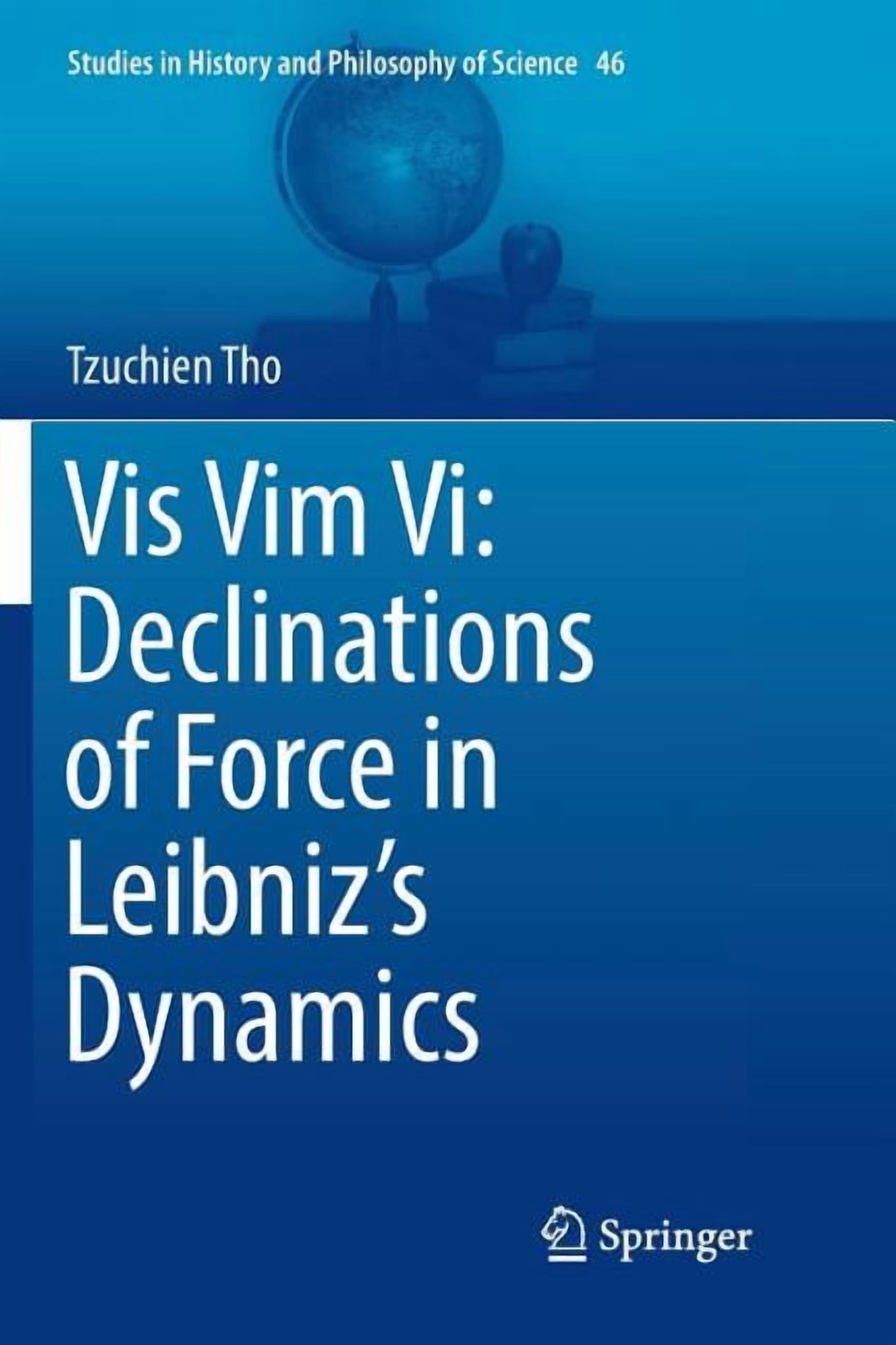 Studies in History and Philosophy of Sci VIS VIM VI: Declinations of ...