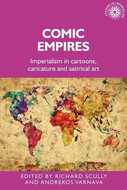 Studies in Imperialism Comic Empires: Imperialism in Cartoons ...