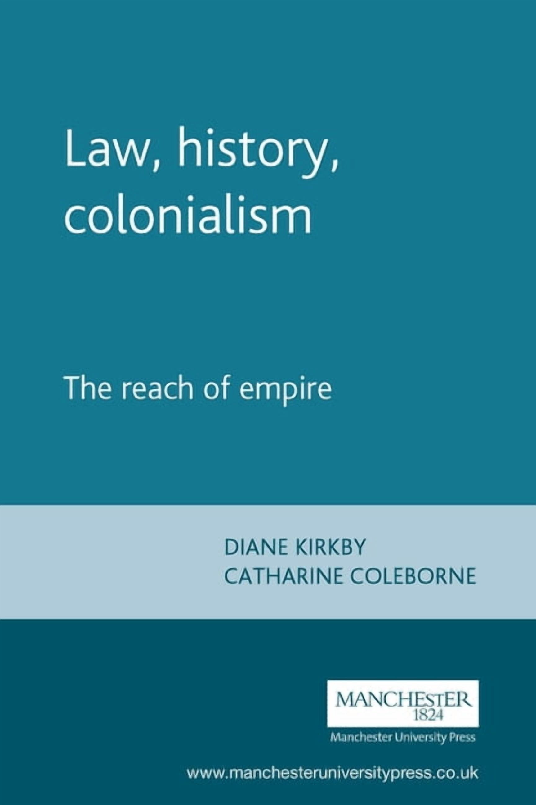 Studies in Imperialism Law, History, Colonialism: The Reach of Empire ...