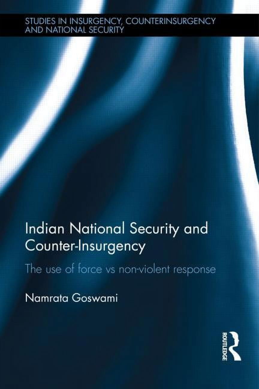 Studies in Insurgency, Counterinsurgency Indian National Security and ...