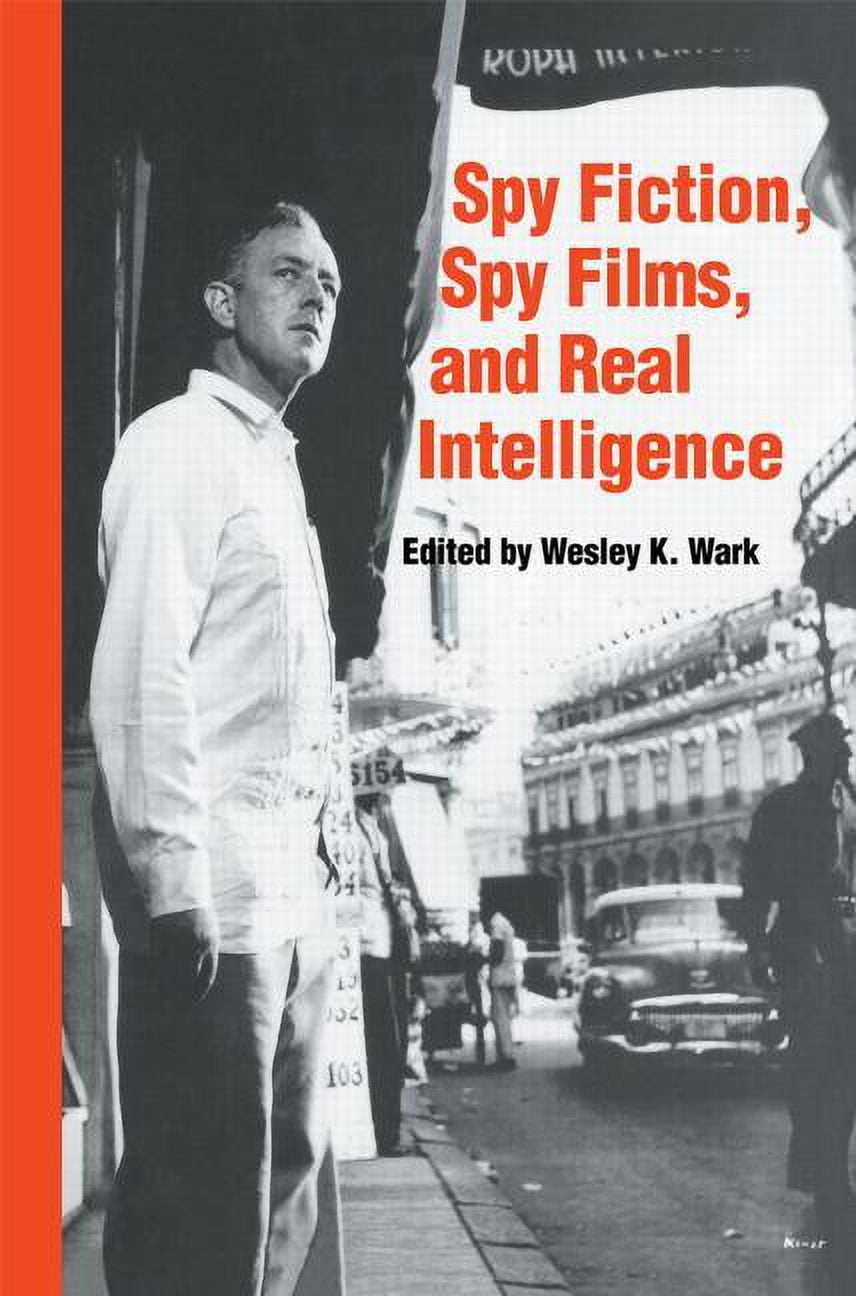 Studies in Intelligence Spy Fiction, Spy Films and Real Intelligence ...
