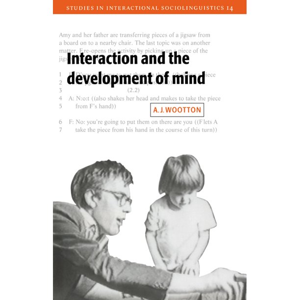 Studies in Interactional Sociolinguistic Interaction and the Development of Mind, Book 15 ...