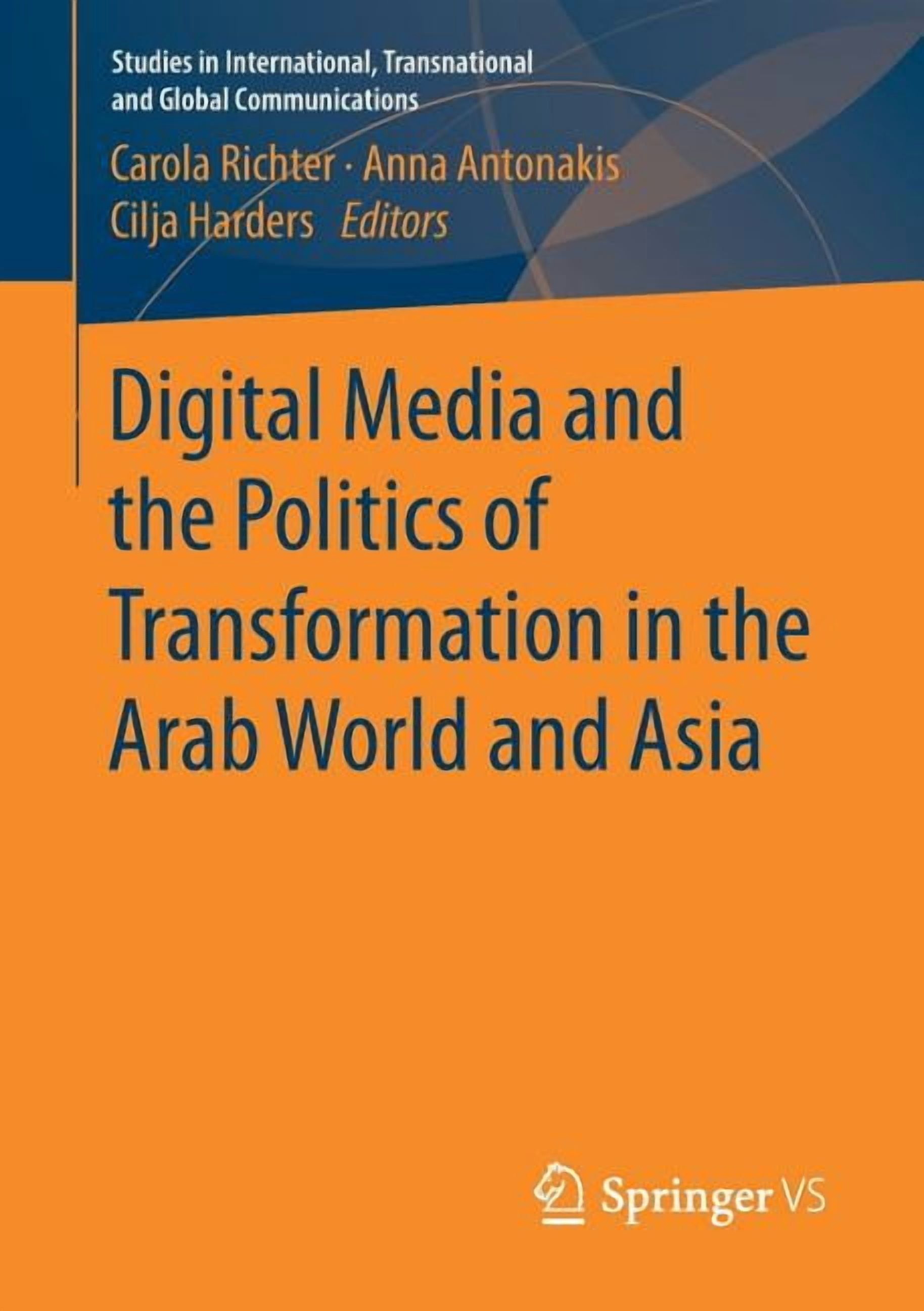 Studies in International, Transnational Digital Media and the Politics ...