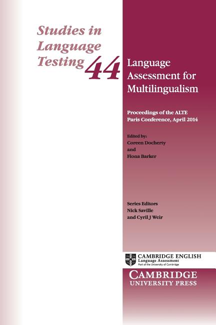 Studies in Language Testing: Language Assessment for Multilingualism ...