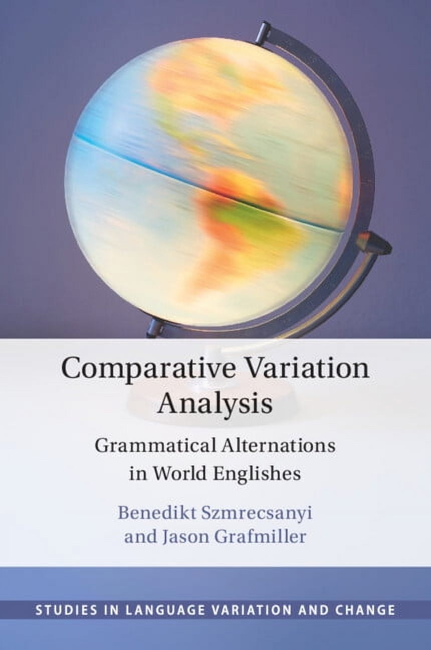 Studies in Language Variation and Change Comparative Variation Analysis ...