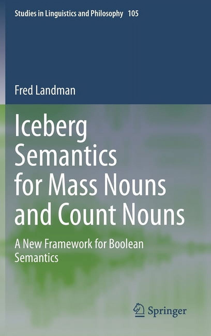 Studies in Linguistics and Philosophy: Iceberg Semantics for Mass Nouns ...