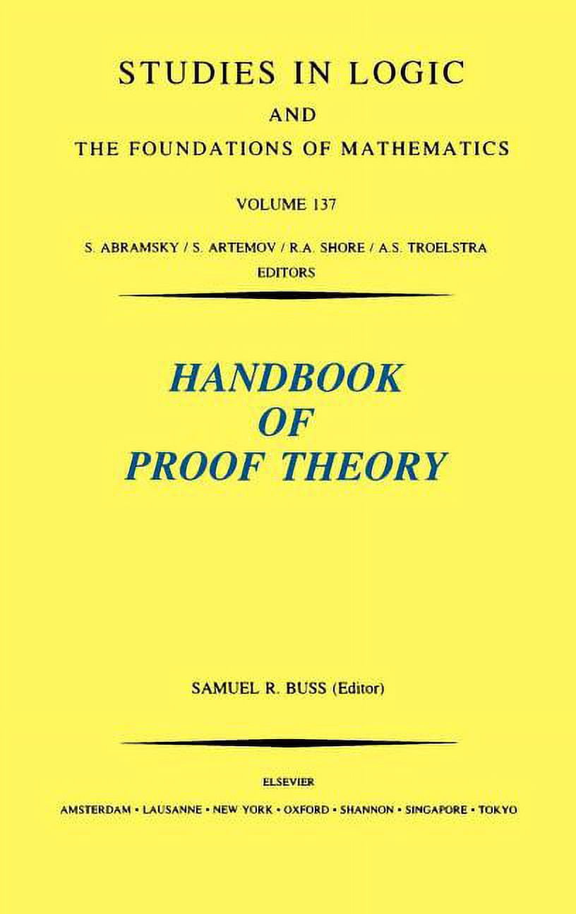 Studies in Logic and the Foundations of Handbook of Proof Theory ...
