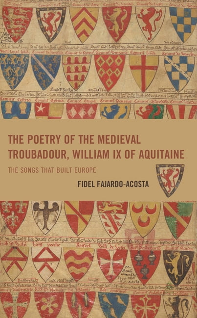 Studies in Medieval Literature The Poetry of the Medieval Troubadour ...