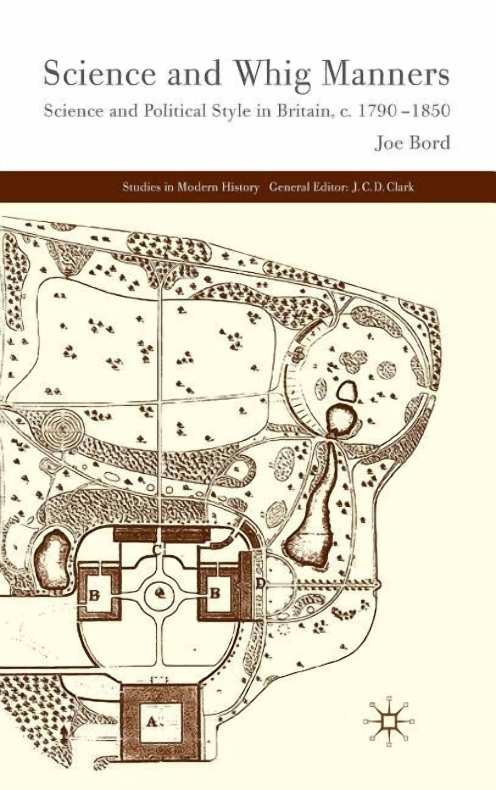 Studies in Modern History Science and Whig Manners: Science and ...