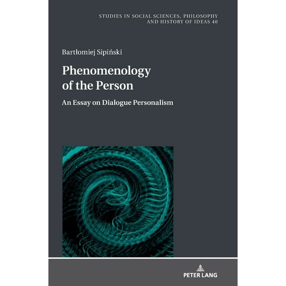 Studies in Philosophy, Culture and Conte Phenomenology of the Person ...