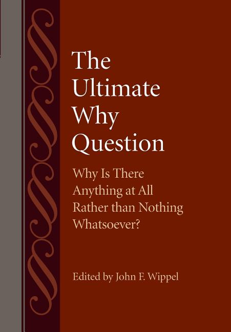 Studies in Philosophy & the History of P The Ultimate Why Question Why ...