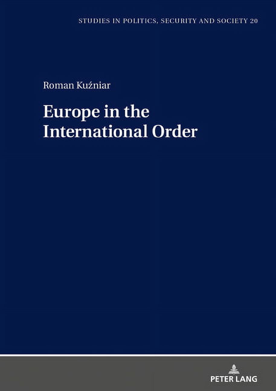 Studies in Politics, Security and Society: Europe in the International ...