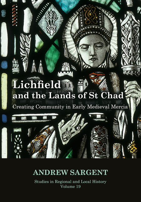 Studies in Regional and Local History: Lichfield and the Lands of St ...